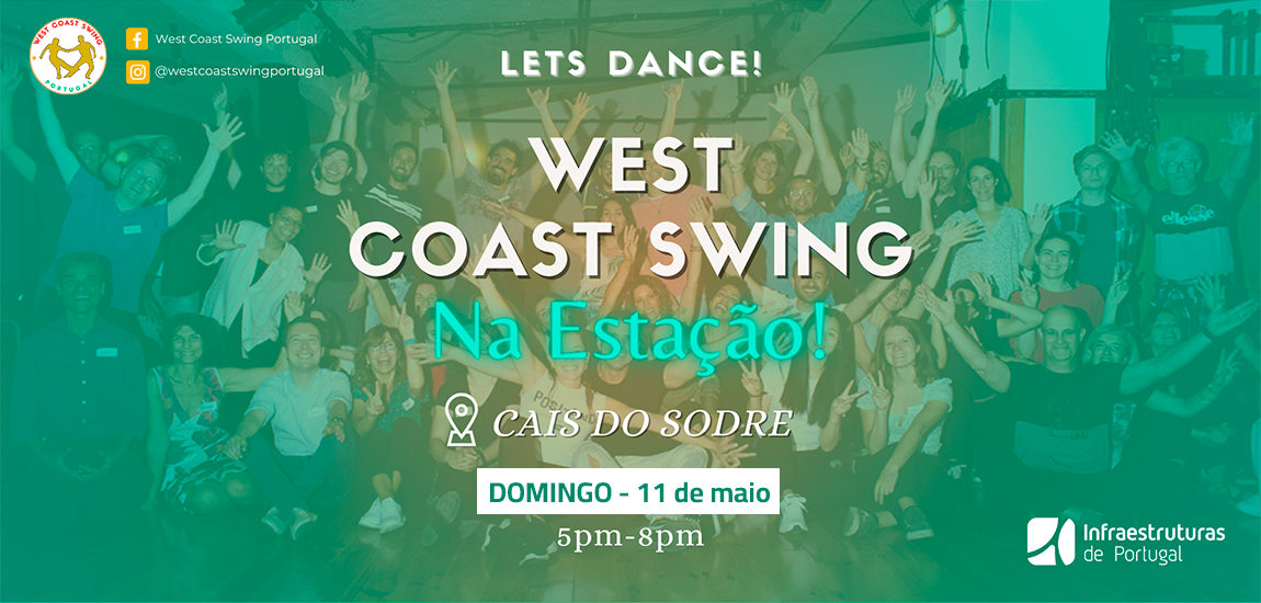West Coast Swing na Estação! | Infraestruturas de Portugal
